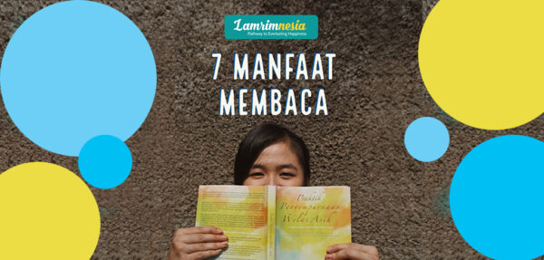 7 Manfaat Membaca - Lamrimnesia